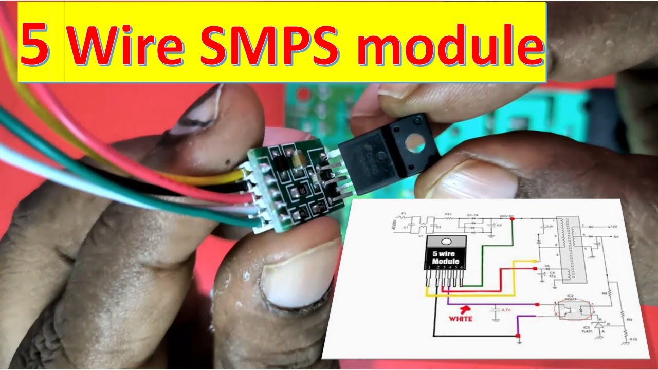 5 Wire Universal SMPS module Fixing Procedure - YouTube