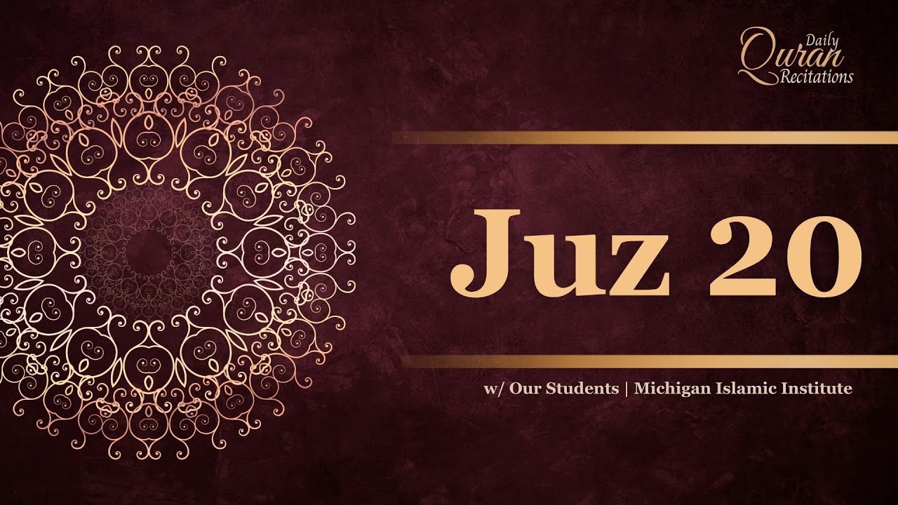 Juz 20 - Daily Quran Recitations | Miftaah Institute - YouTube