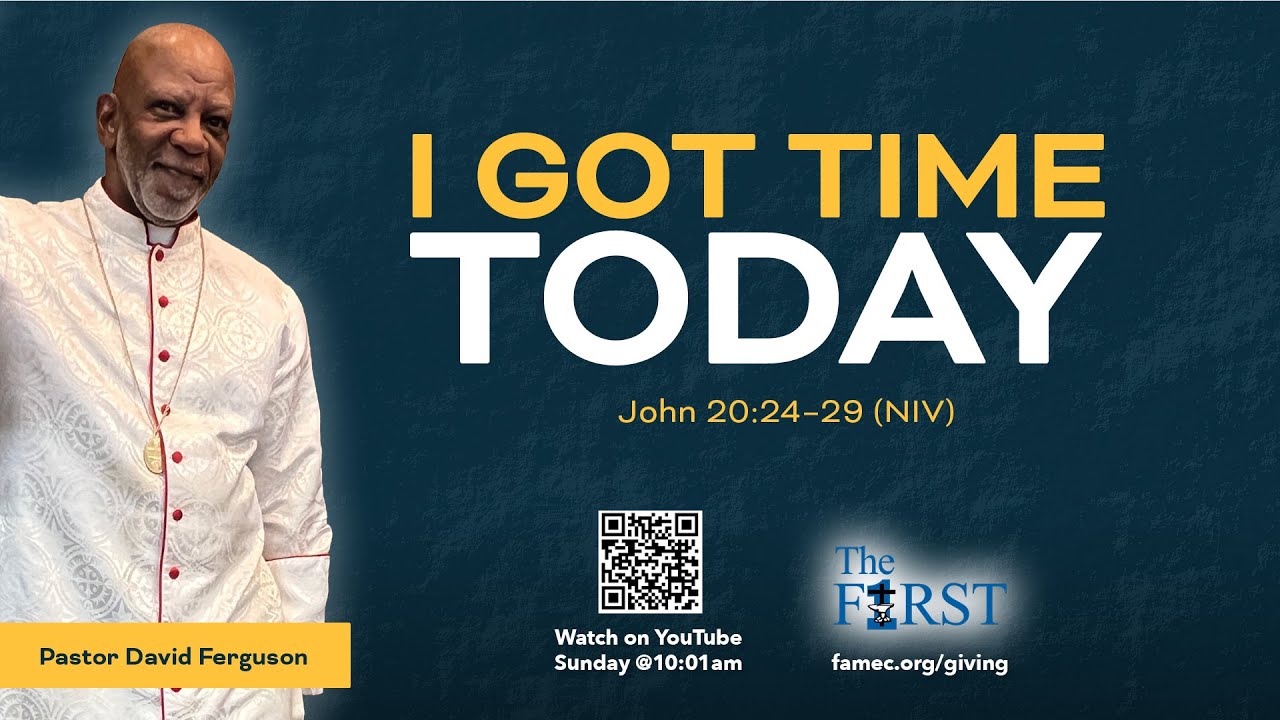 I GOT TIME TODAY! w/ Pastor David Ferguson - YouTube