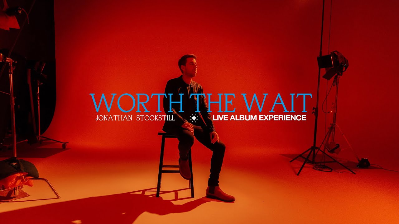 Worth The Wait: Jonathan Stockstill Live Album Experience - YouTube