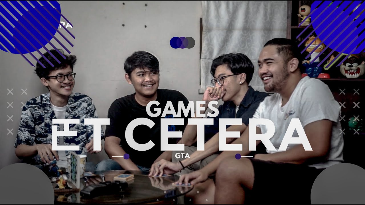 GTA (Games Et Cetera) EPISODE 1 :BUKAN PERMAINAN BIASA, SAMPE PANGGIL ...