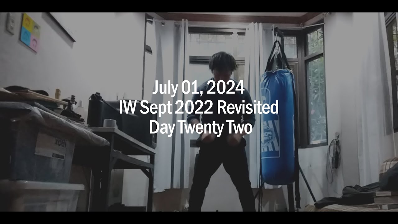 July 01, 2024 - IW Sept 2022 Revisited - Day Twenty Two - YouTube