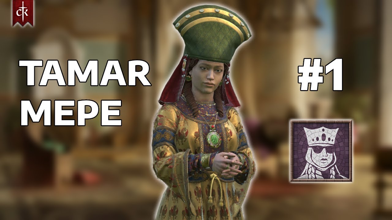 Tamar Mepe - Episode 1 - CK3 Roads to Power - YouTube