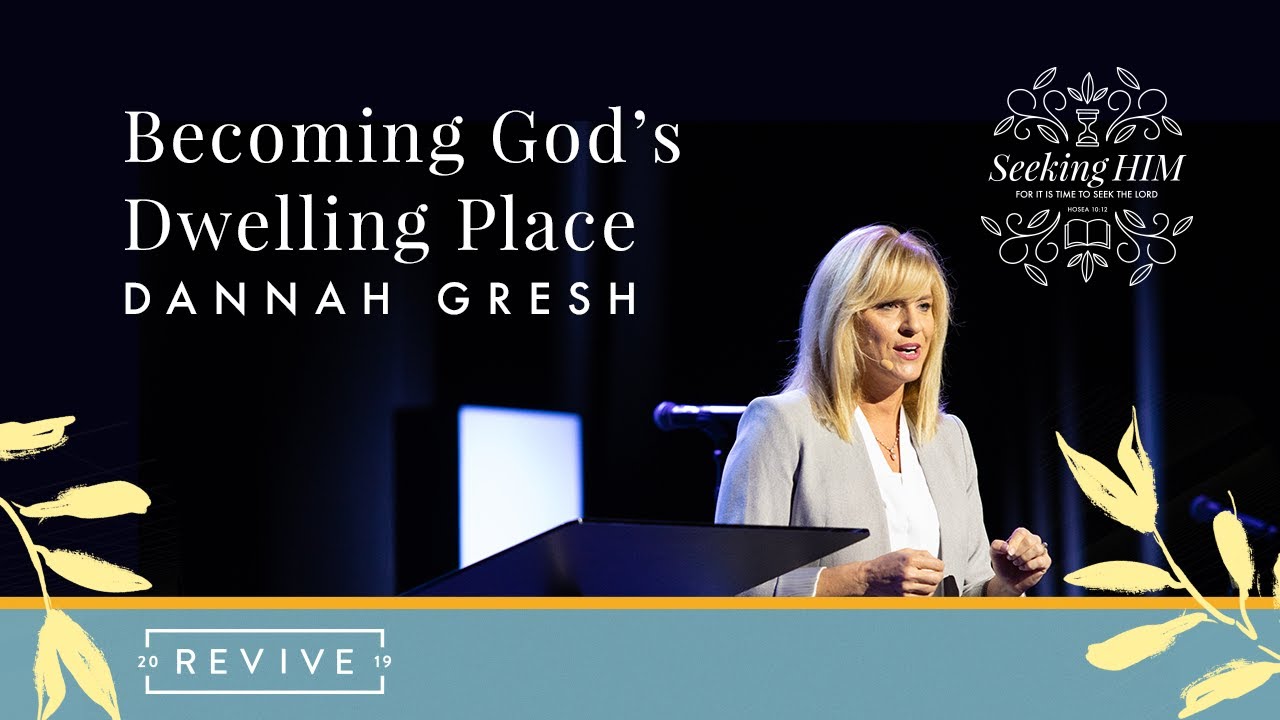 Becoming God's Dwelling Place | Dannah Gresh - YouTube