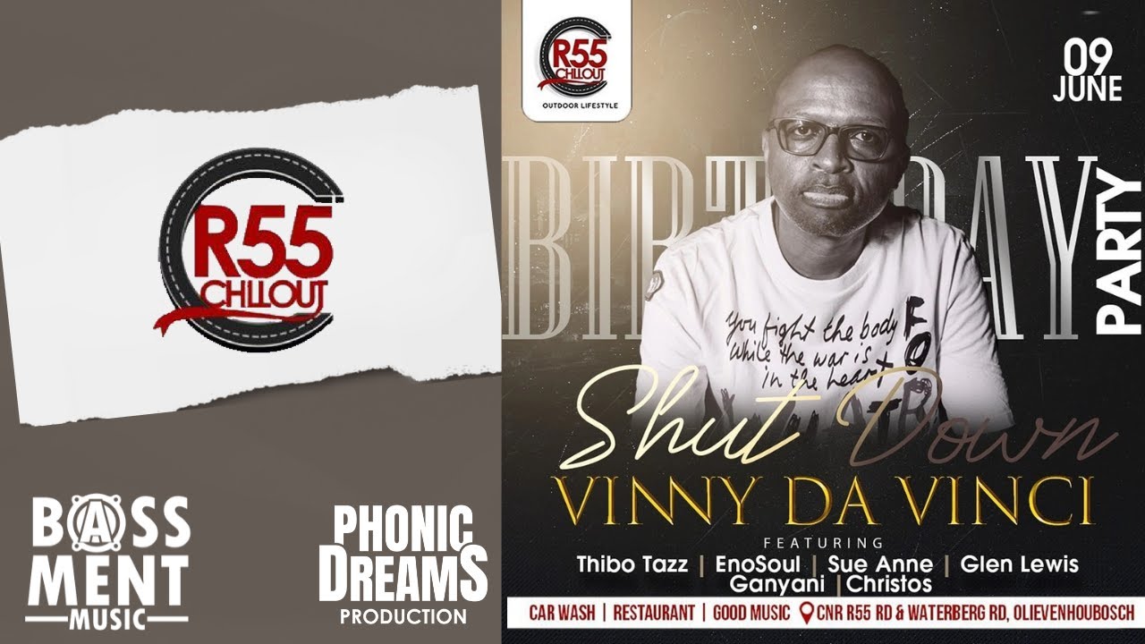 GLEN LEWIS , LIVE - VINNY DA VINCI BIRTHDAY SHUTDOWN @ R55 CHILLOUT ...