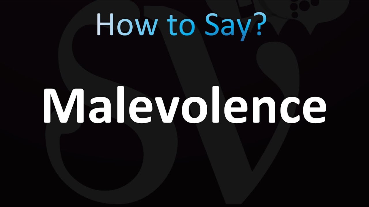 How to Pronounce Malevolence (correctly!) - YouTube