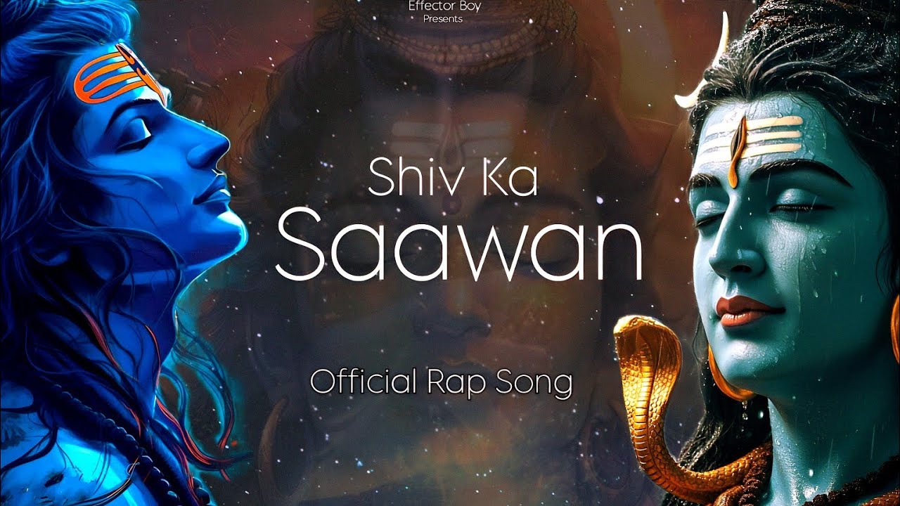 Shiv Ka Saawan | Official Rap Song | Effector Boy - YouTube