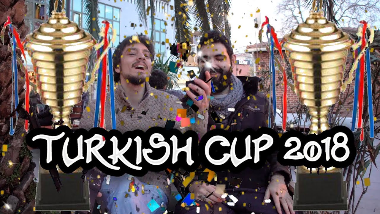 TURKISH CUP 2018 BAŞLIYOR! - YouTube
