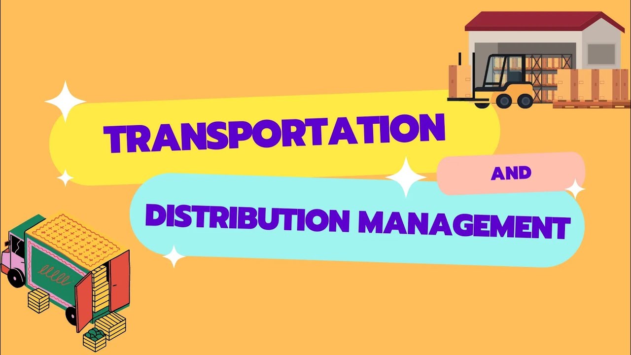 Transportation and distribution management - YouTube
