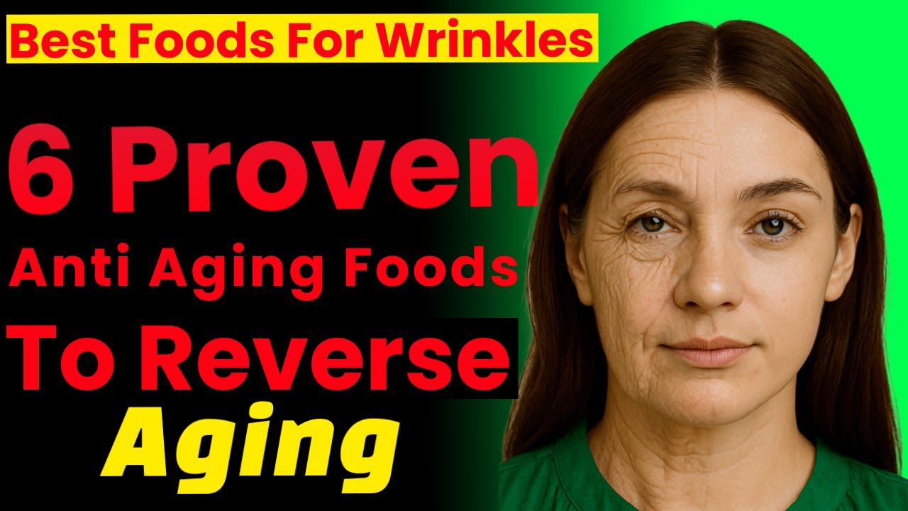 Anti Aging Foods | How To Prevent Wrinkles | How To Reverse Aging Naturally | Healthy Foods For ...