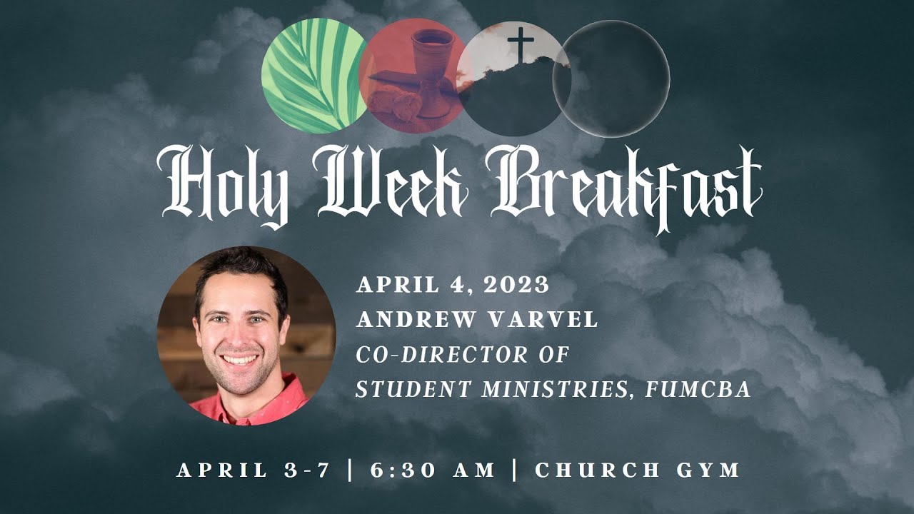 Holy Week Breakfast 2023 | Tuesday: Andrew Varvel - YouTube