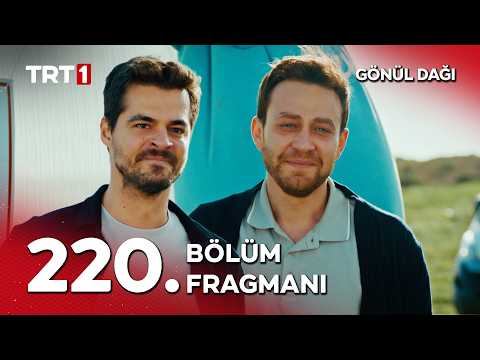 Gönül Dağı 220. Bölüm Fragmanı (Sezon Finali) @GonulDagiTRT