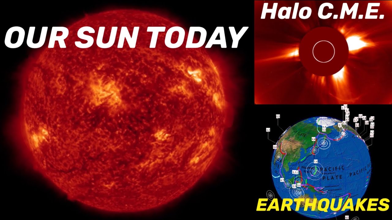 HALO C.M.E. And M Class Solar Flare‼️ / Earthquakes Update / World ...