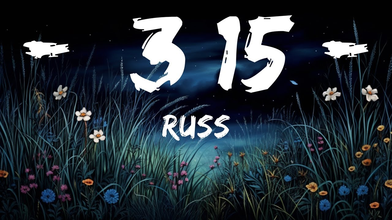 Russ - 3:15 (Breathe) (Lyrics) | Lyrics Melody - YouTube