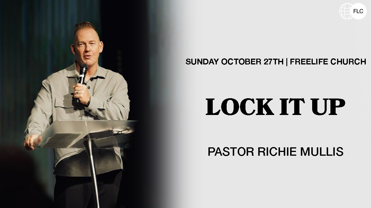 LOCK IT UP | PASTOR RICHIE MULLIS - YouTube