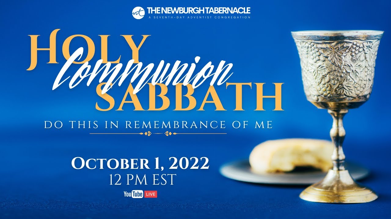 Holy Communion | Sabbath Worship Experience - YouTube