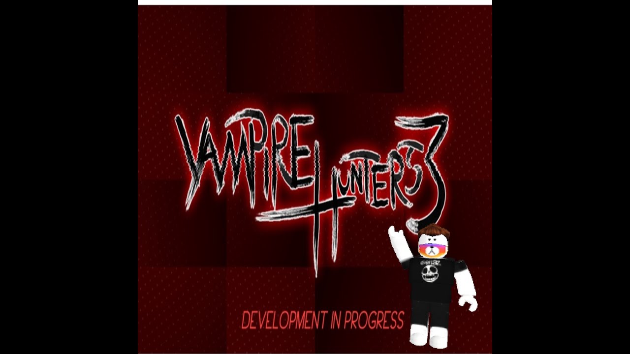 Roblox (Vampire Hunters 3) - YouTube