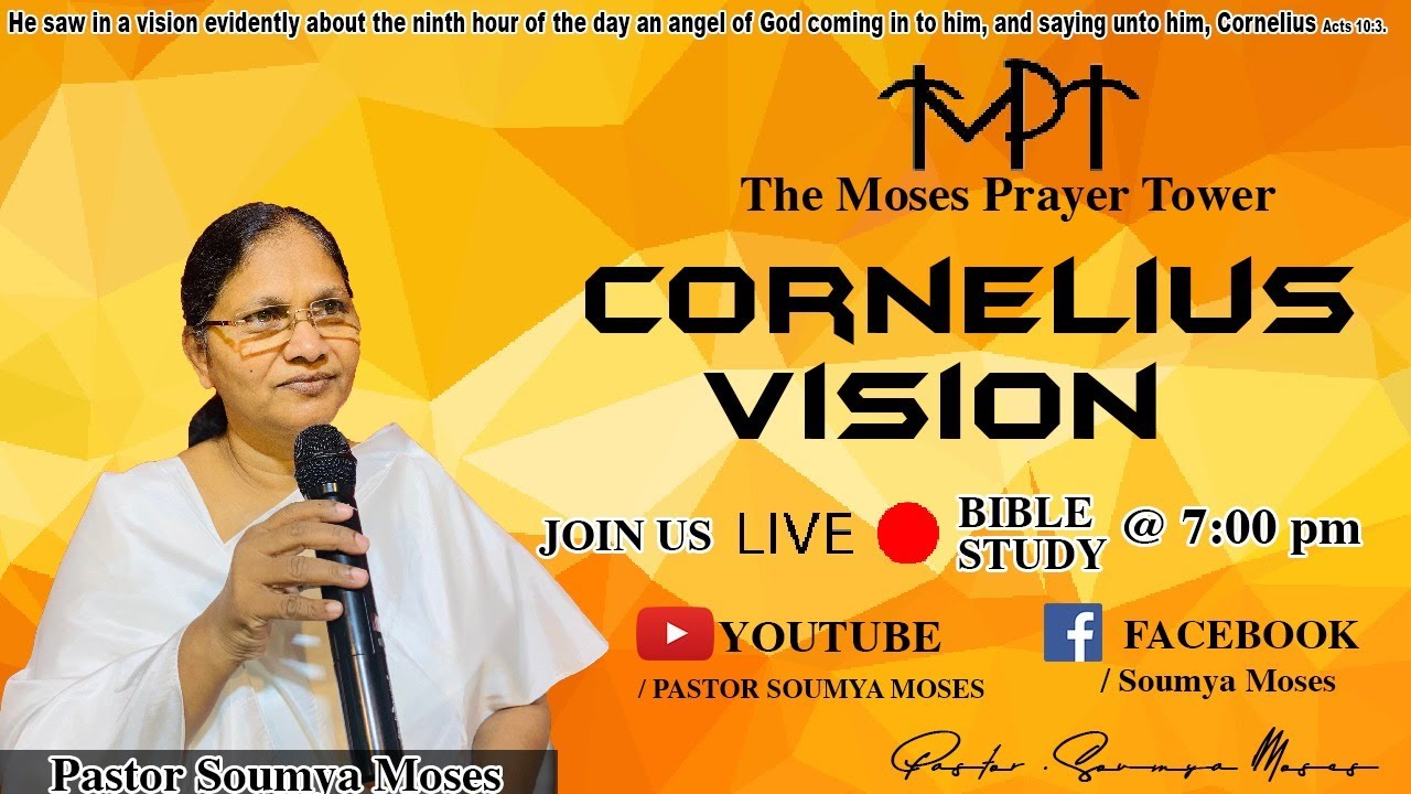 CORNELIUS VISION (part 1) || PASTOR SOUMYA MOSES || THE MOSES PRAYER ...