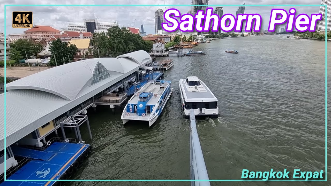 NEW Sathorn Pier Bangkok Chao Praya River 🇹🇭 Thailand - YouTube