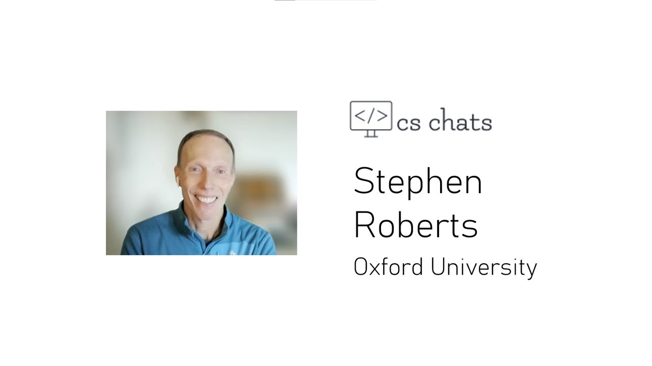 Computer Science Chats - Stephen Roberts - YouTube
