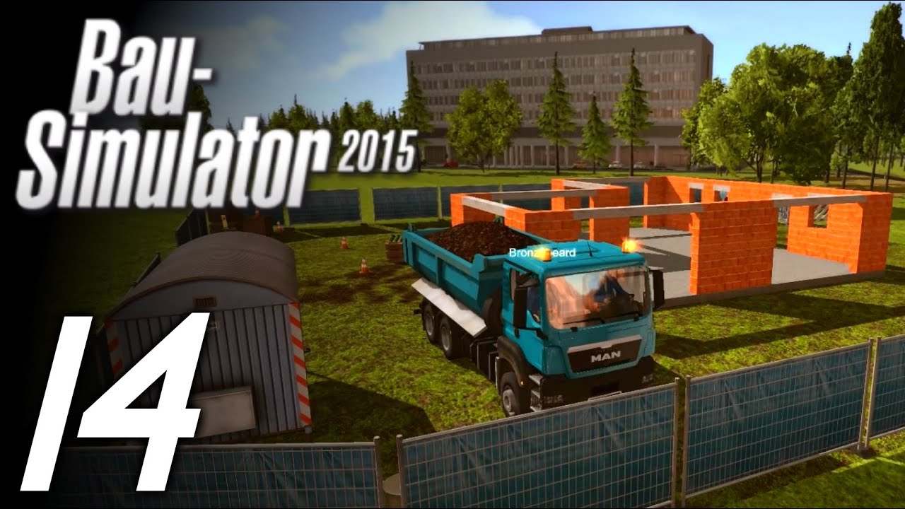BAU-SIMULATOR 2015 | #14 | Die nächste Baustelle [HD] Let's Play Bau ...