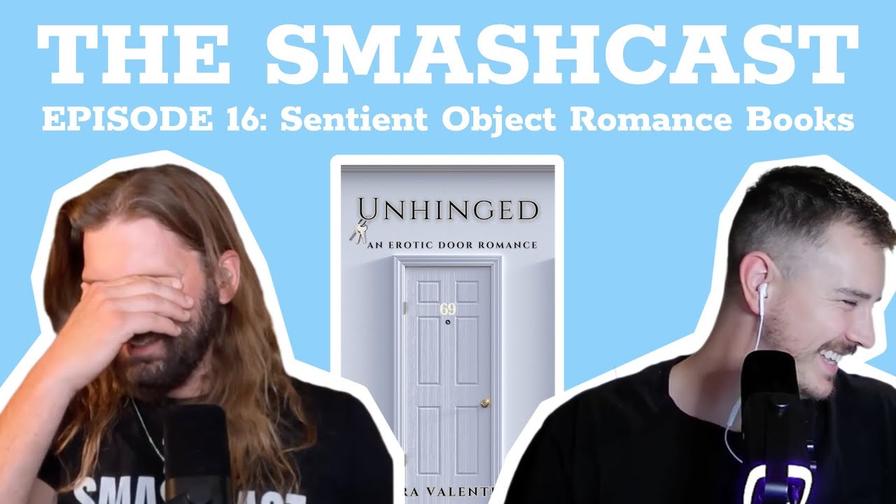 The SmashCast: Episode 16 - Sentient Object Romance Books - YouTube