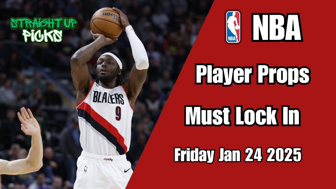 Today’s Best NBA Player Props - Top Picks for Friday, Jan 24, 2025 ...