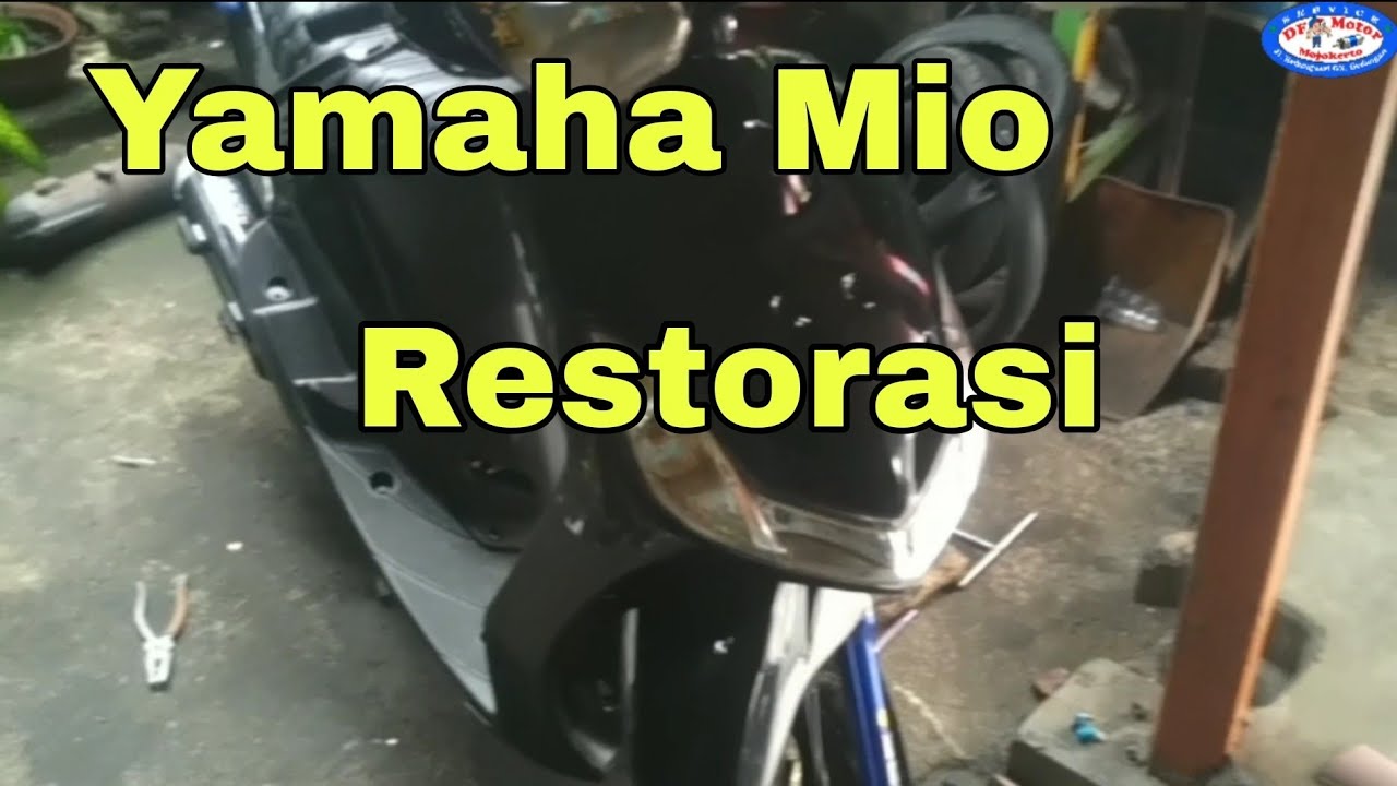 Yamaha Mio Sporty Restorasi - YouTube