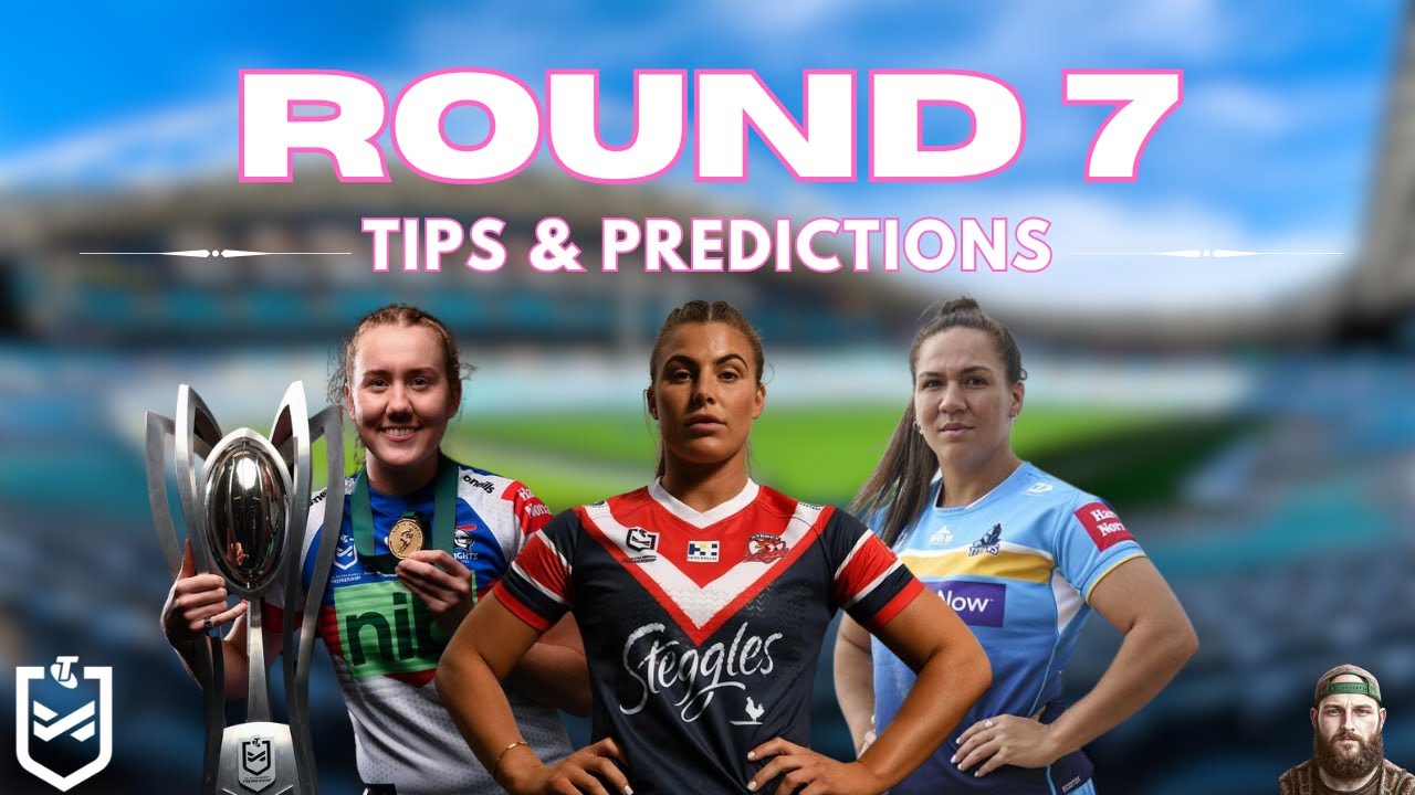 @NRLW Round 7 - Tips & Predictions - YouTube