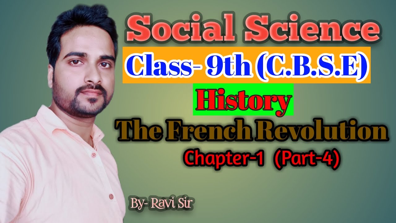 The French Revolution_Chapter-1_History_Social Science_Class-9th. (C.B ...