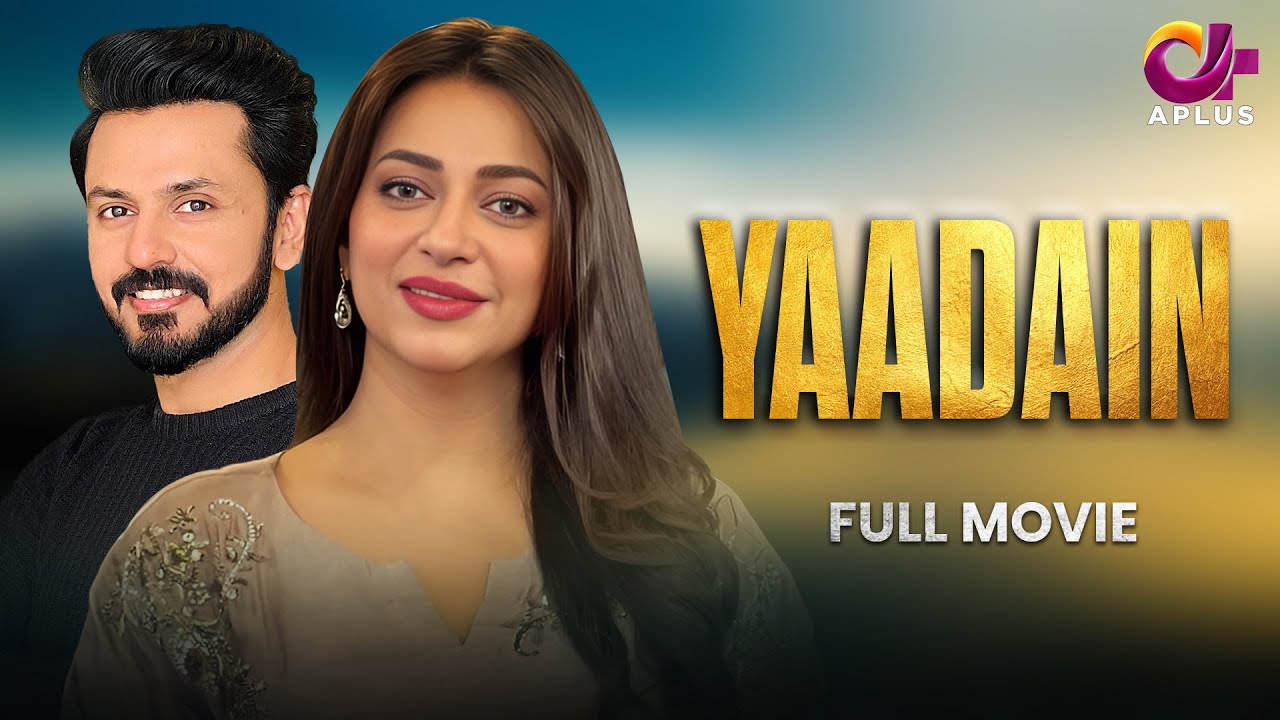 Yaadain | Full Film | Bilal Qureshi, Hiba Ali, Faria Sheikh | A Heart ...