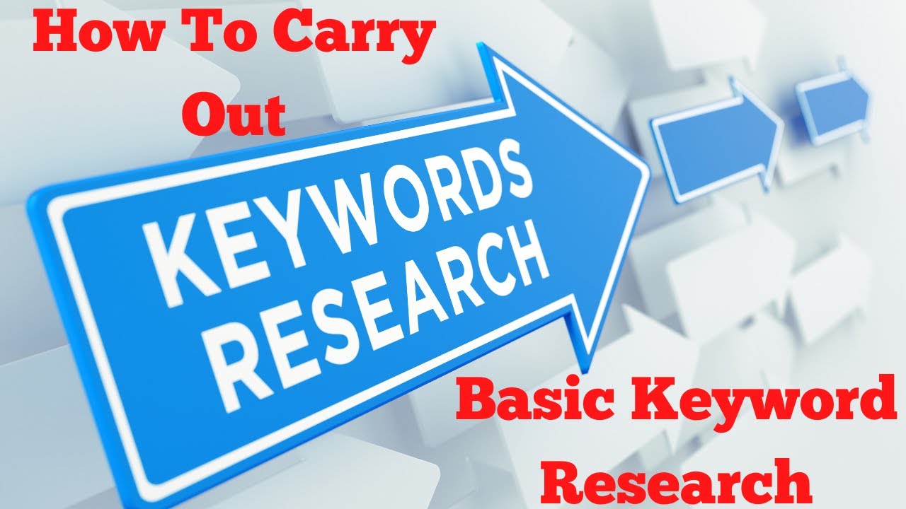 How To Carry Out Basic Keyword Research - YouTube