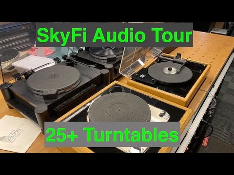 Skyfi Audio Tour with 25+ Different Turntables - YouTube