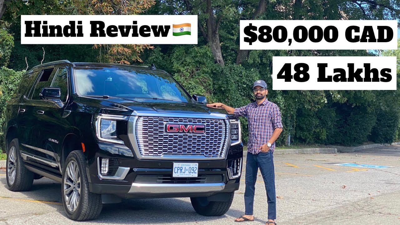 2021 GMC YUKON DENALI | Scorpio ka bhi Daddy | Detailed Hindi Review ...