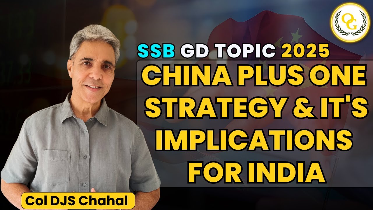 What is China Plus One Strategy? - Implications for India | SSB GD ...