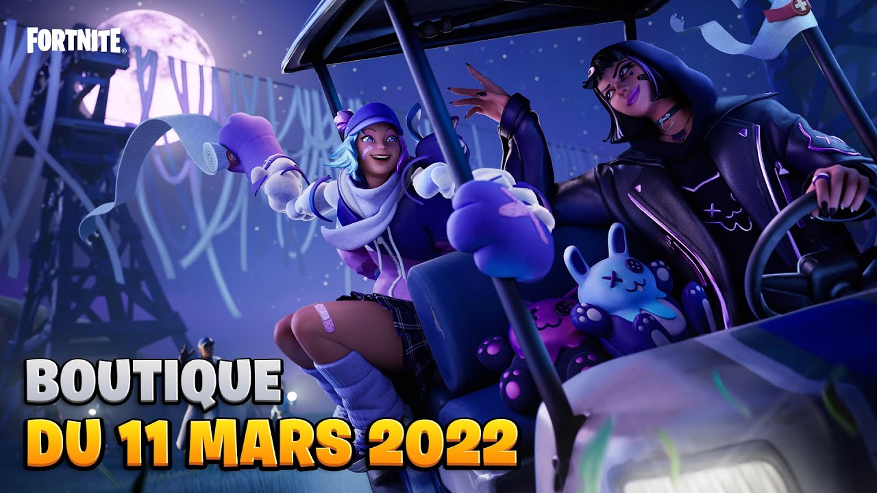 BOUTIQUE FORTNITE du 11 Mars 2022 ! ITEM SHOP March 11 2022 ! Pack ...