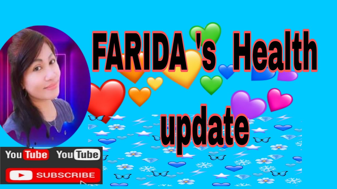 Farida's health update - YouTube