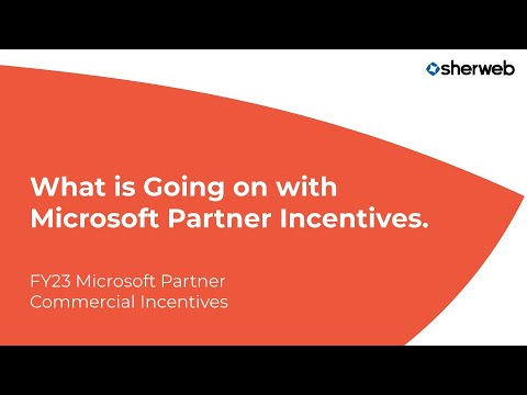 Microsoft partner incentives update (NCE) - YouTube