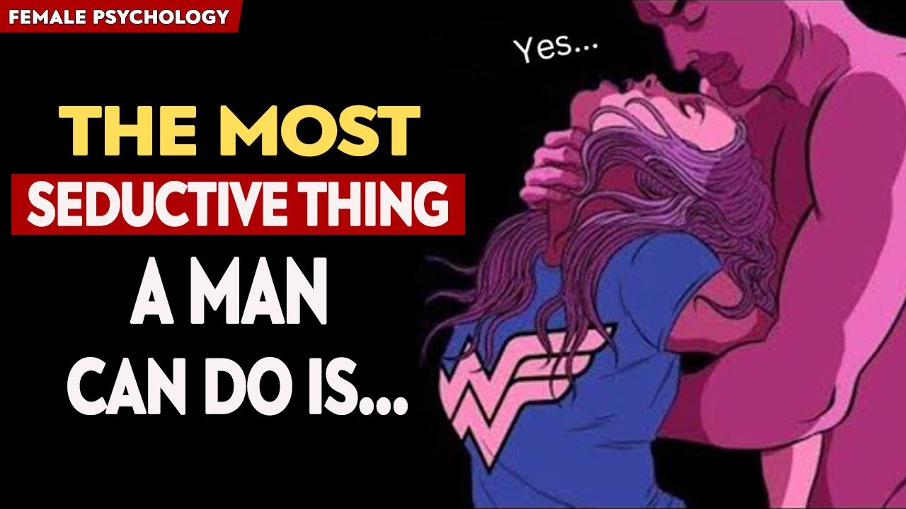5 Crazy Seduction Hacks Used By The Top 1% Of Men | Female Psychology - YouTube