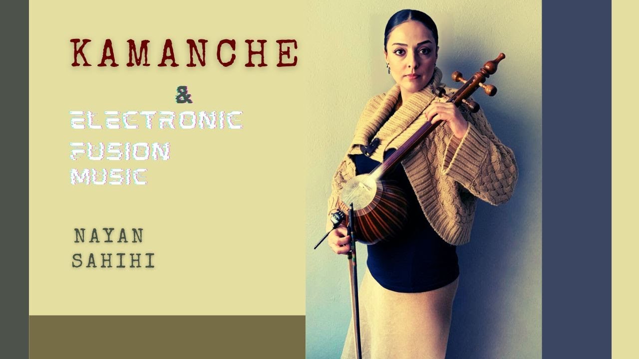 Electronic Fusion Music & Kamanche by Nayan Sahihi - YouTube