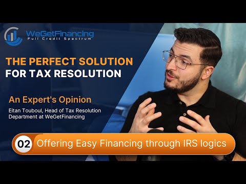 Tax Resolution Services ep 2: Offering Easy Financing Through IRS Logics