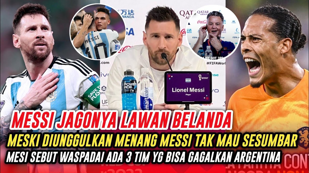 MESSI JAGONYA VS BELANDA🔥"Messi Tak Mau Sesumbar Lawan Belanda"👏Messi ...