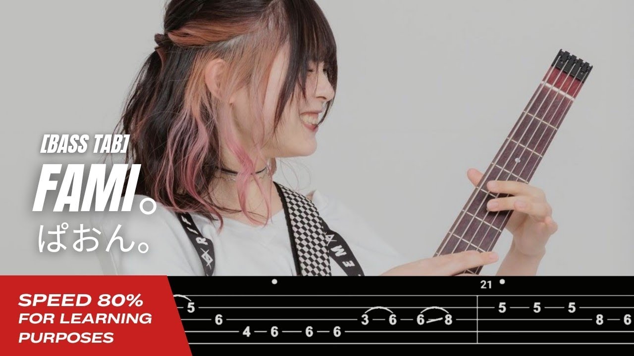【BASS TAB】FAMI。 - ぱおん。 (PAON)『SPEED 80%』 - YouTube