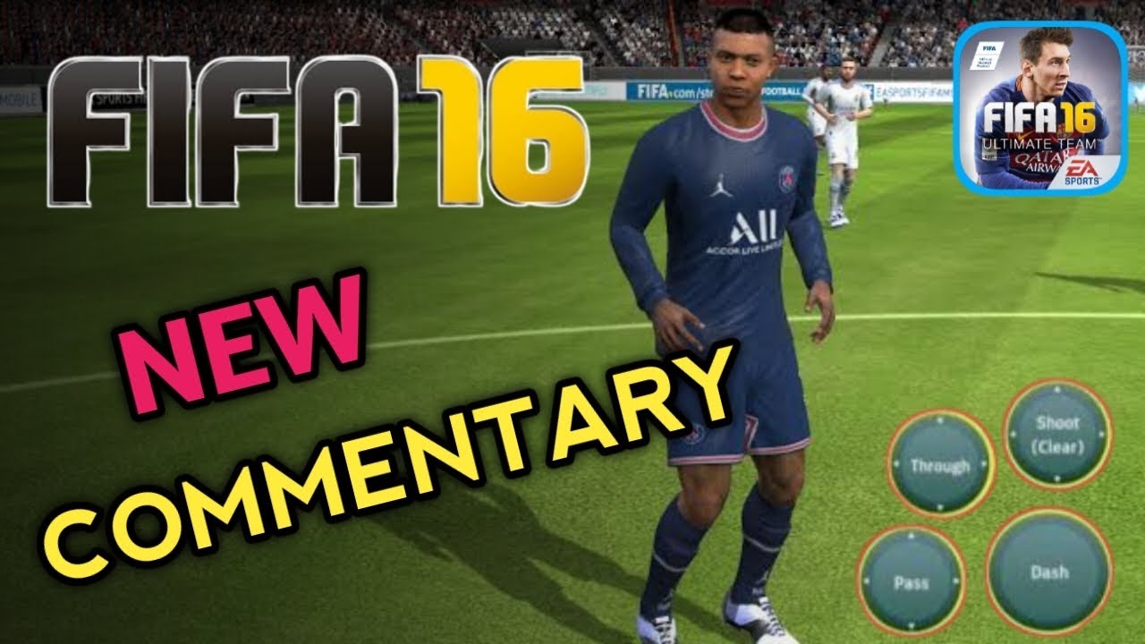 FIFA 16 New Commentary | New Commentary FIFA 16 | FIFA 16 Android ...