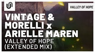 Vintage & Morelli x Arielle Maren - Valley Of Hope (Extended Mix ...