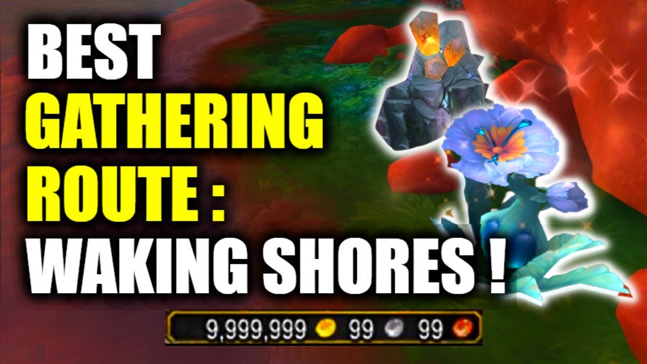 MAKE Tons of Gold w/ Mining & Herbalism! Best Route In Waking Shores ...