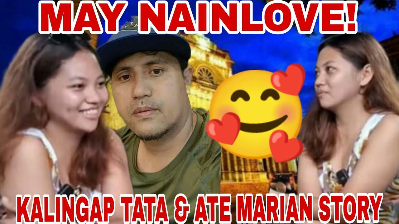 KALINGAP TATA & ATE MARIAN | LOVE STORY | MAYNA INLOVE! | KALINGAP TATA ...