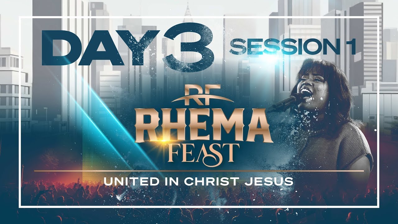 RHEMA FEAST 2024| DAY 3 | SESSION 3 & 4 - YouTube