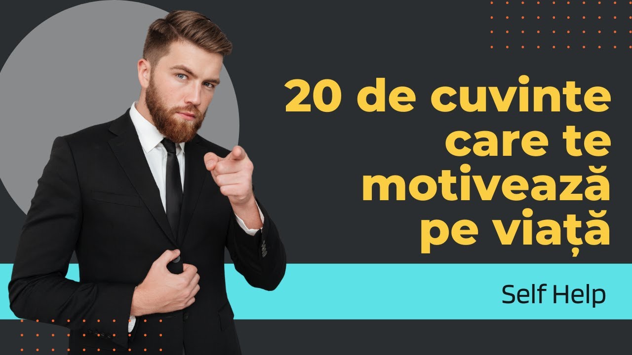 20 DE CUVINTE CARE TE MOTIVEAZĂ SĂ-ȚI FACI MASTERPLANUL DE VIAȚĂ - YouTube
