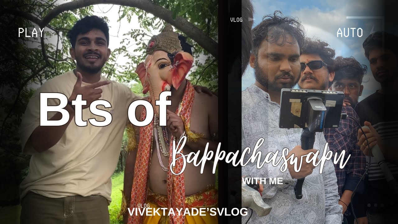 BAPPA WALA GAANA 5.0 BTS ||VIVEKTAYADE'S VLOG|| BMAYURESHFILM'S - YouTube
